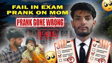 Fail In Exam Prank On Mom 😅 Prank Gone Wrong 😢 Youtube