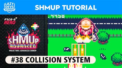 Making An Advanced Shmup 38 Collision System Pico 8 Hero Youtube