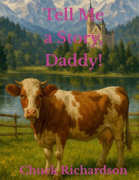 Tell Me A Story Daddy Ebook Chuck Richardson 9781257928934