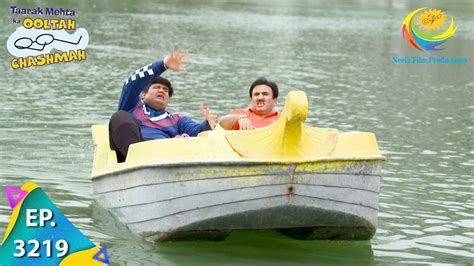 Taarak Mehta Ka Ooltah Chashmah Ep 3219 Full Episode 28th July