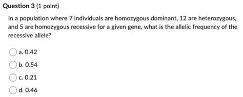 Solved In A Population Where 7 Individuals Are Homozygous