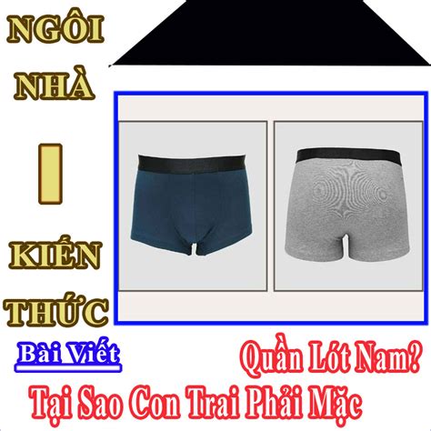 Tại Sao Con Trai Phải Mặc Quần Lót Nam Thời Trang Phái Mạnh