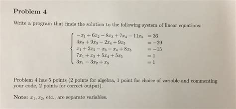 Solved Problem Write A Program That Finds The Solution To Chegg