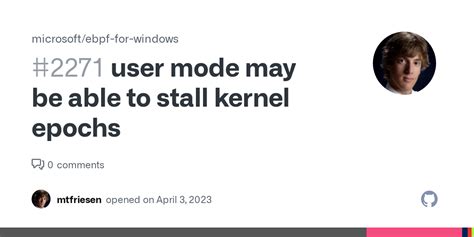 User Mode May Be Able To Stall Kernel Epochs Issue 2271 Microsoft Ebpf For Windows GitHub