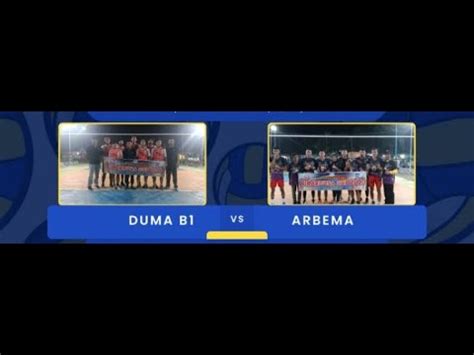 SUPER BIG MATCH DUMA B1 Vs ARBEMA B5 Live Streaming Volley Tarkam