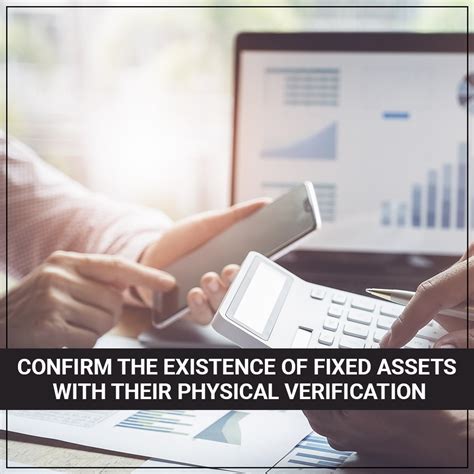 Confirm The Existence Of Fixed Assets With Their Physical Verification AKGVG Associates
