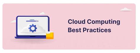 Top 10 Cloud Computing Best Practices Need To Know In 2026