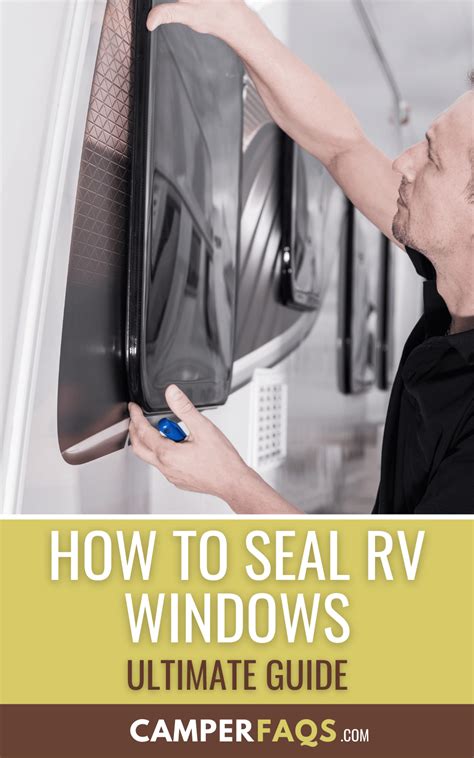 How To Seal Rv Windows The Ultimate Guide