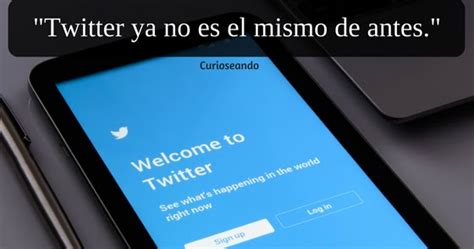 Twitter Ya No Es El Mismo De Antes Es Que No Es Una Red Social