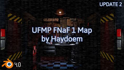 Ufmp Fnaf 1 Map By Haydoem Update 2 By Haydoem On Deviantart
