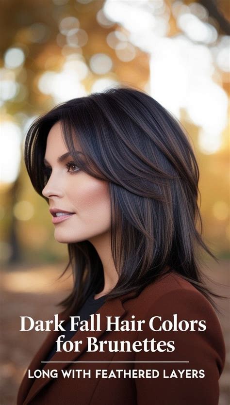 How To Achieve Dark Fall Hair Colors For Brunettes Long With Beachy