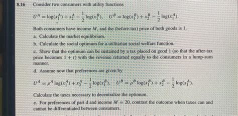 Solved Consider Two Consumers With Utility Functions Chegg Com