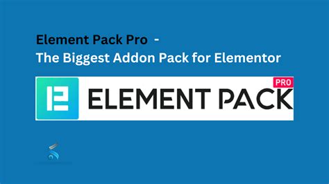 Unleashing Creativity Element Pack Pro Review That You Cant Miss