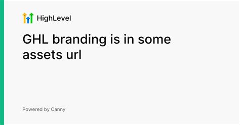 Ghl Branding Is In Some Assets Url Voters Highlevel