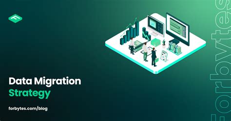 data migration strategy 10 steps for a smooth move