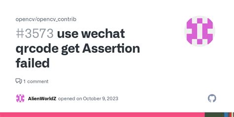 Use Wechat Qrcode Get Assertion Failed · Issue 3573 · Opencvopencv