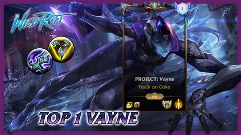 Wild Rift VAYNE TOP 1 PROJECT Vayne S13 Ranked Gameplay Build YouTube