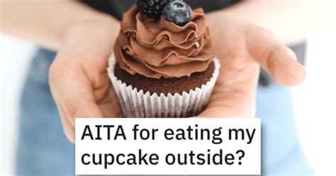 Dad Wants To Know If Hes A Jerk For Eating His Cupcake In Private Away