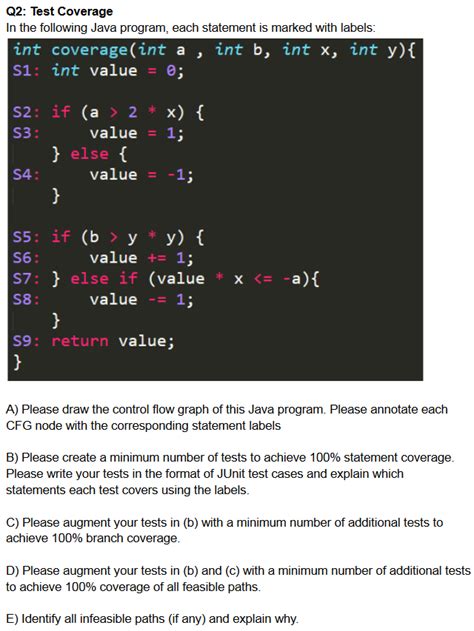 Solved Q Test Coverage In The Following Java Program Each Chegg