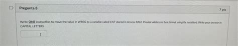 Solved Write One Instruction To Mowe The Value In Wreg To A