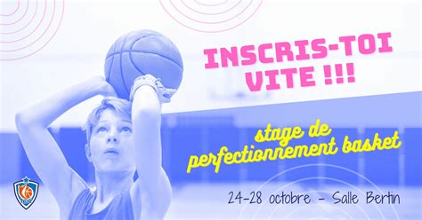 Stage De La Toussaint 2022 Inscriptions Et Informations NDC Basket