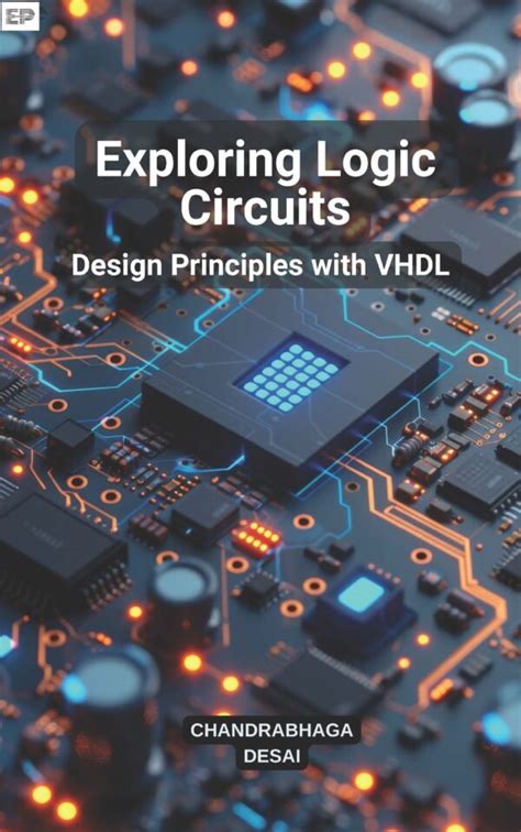 exploring logic circuits design principles with vhdl educohack press