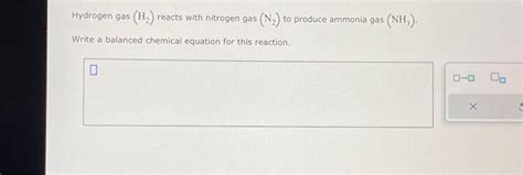Solved Hydrogen Gas H2 Reacts With Nitrogen Gas N2 To Chegg