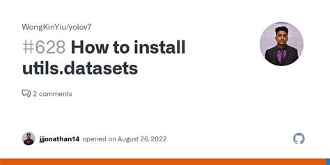 How To Install Utilsdatasets · Issue 628 · Wongkinyiuyolov7 · Github