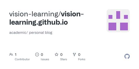 GitHub Vision Learning Vision Learning Github Io Academic Personal Blog