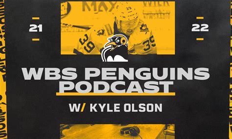 Penguins Podcast W Kyle Olson Wilkes Barre Scranton Penguins