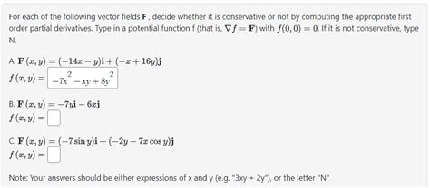 Solved For Each Of The Following Vector Fields F Decide Chegg