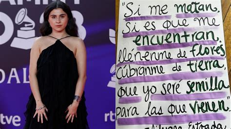 Silvana Estrada Cuenta Qué La Inspiró Para Escribir Si Me Matan