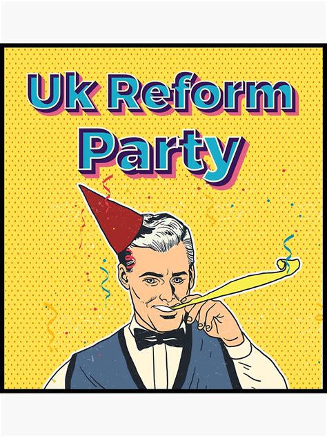 Uk Reform Party Sticker For Sale By Roleshop Redbubble