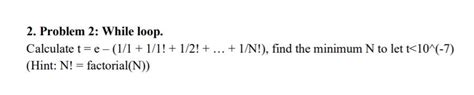Solved 2 Problem 2 While Loop Calculate Tre 11 11