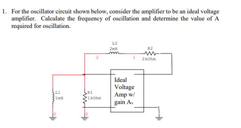 Solved 1 For The Oscillator Circuit Shown Below Consider