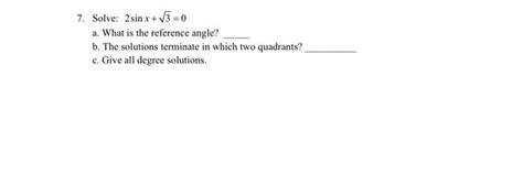 Solved 7 Solve 2sinx30 A What Is The Reference Angle