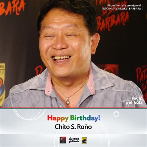 Abs Cbn Happy Birthday To Chito S Roño Whats Your Favorite Film Of His Watch Several Of