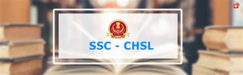 Ssc Chsl Exam 2021 Ssc Chsl Vacancy Syllabus Exam Pattern Eligibility