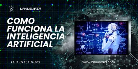 Inteligencia Artificial Descubre CÓmo Funciona