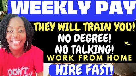 Immediately Hiring Weekly Pay Work From Home Jobs 2023 No Degree Wfh