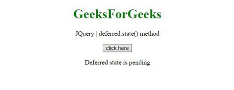Jquery Deferred State Method Geeksforgeeks