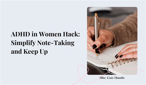 Simple Note Taking For Adhd Women She Can Hustle