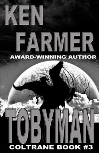 Tobyman By Ken Farmer Goodreads