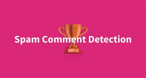 Spam Comment Detection A Hugging Face Space By Hidevs Community