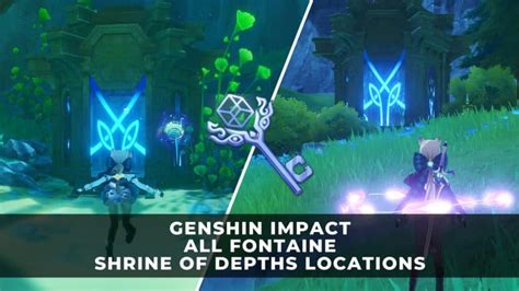 Genshin Impact All Fontaine Shrine Of Depths Locations