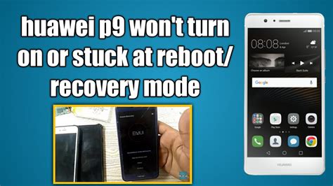 Huawei P9 Wont Turn On Or Stuck At Rebootrecovery Mode Youtube