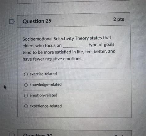 Solved Question 29 2 Pts Socioemotional Selectivity Theory