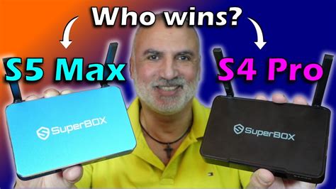 Superbox S5 Max Vs S4 Pro Is It Worth The Upgrade Youtube