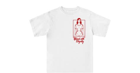 Bleed With Dignity Everpress