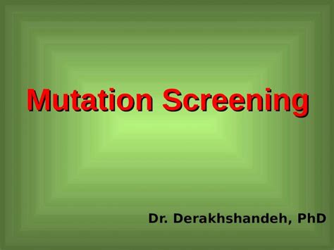Ppt Dr Derakhshandeh Phd Mutation Screening 2 Type Of Mutations